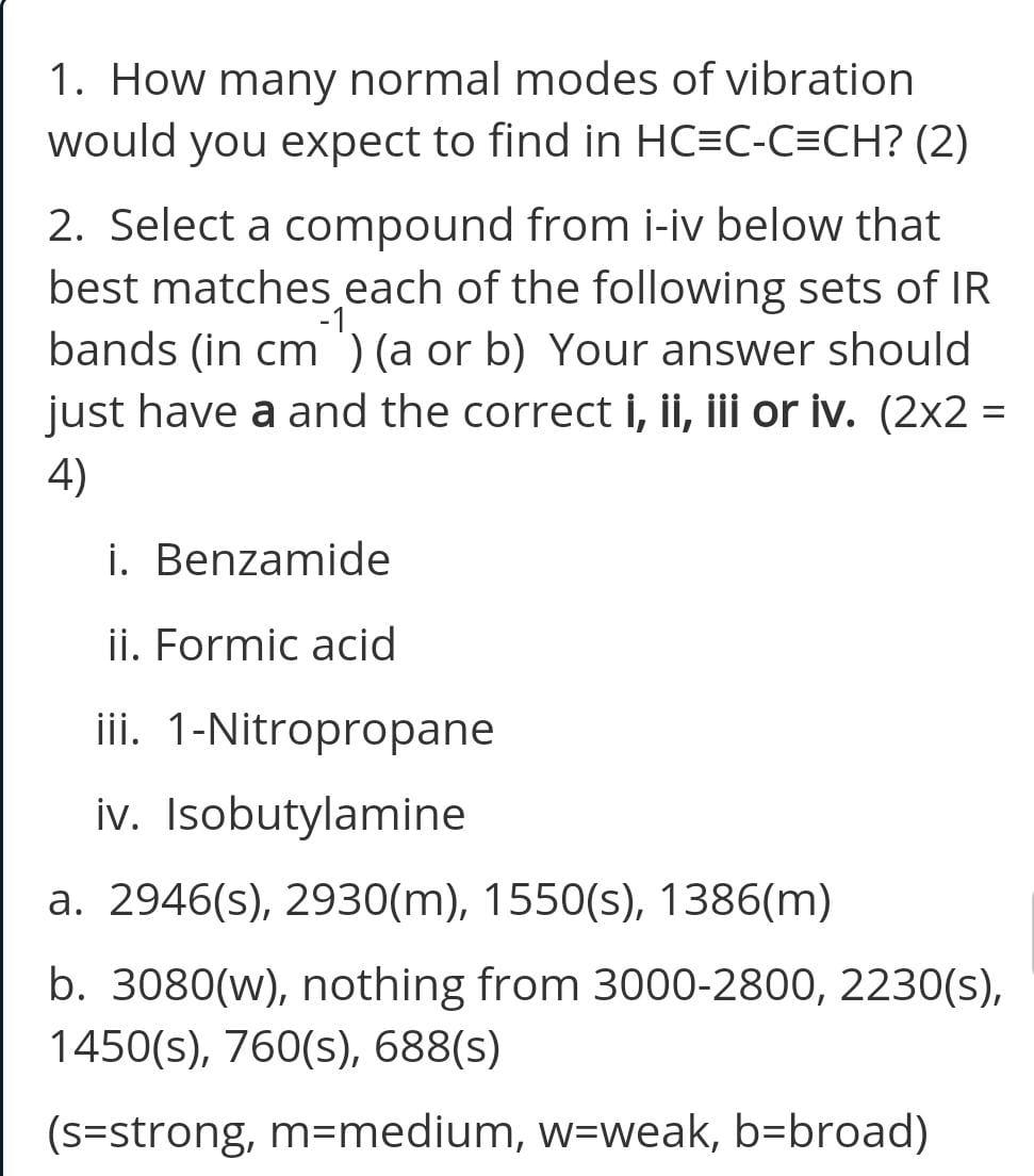 Solved 1. How many normal modes of vibration would you | Chegg.com