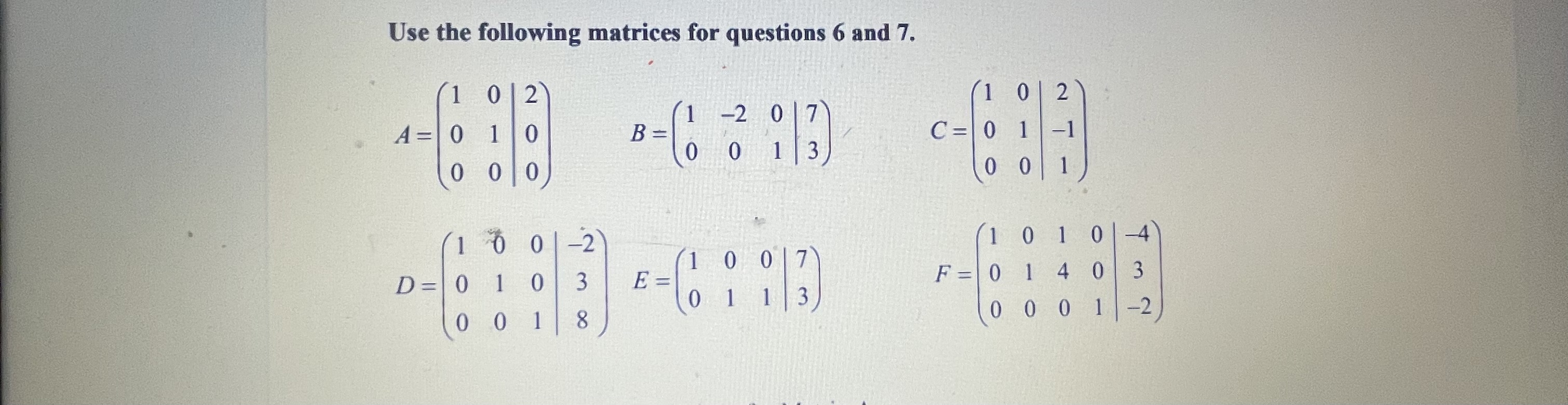 Solved Use the following matrices for questions 6 and 7. | Chegg.com