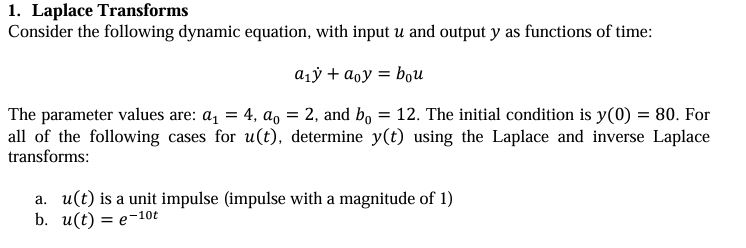 Solved Laplace TransformsConsider the following dynamic | Chegg.com