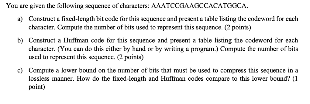 Solved You are given the following sequence of characters: | Chegg.com