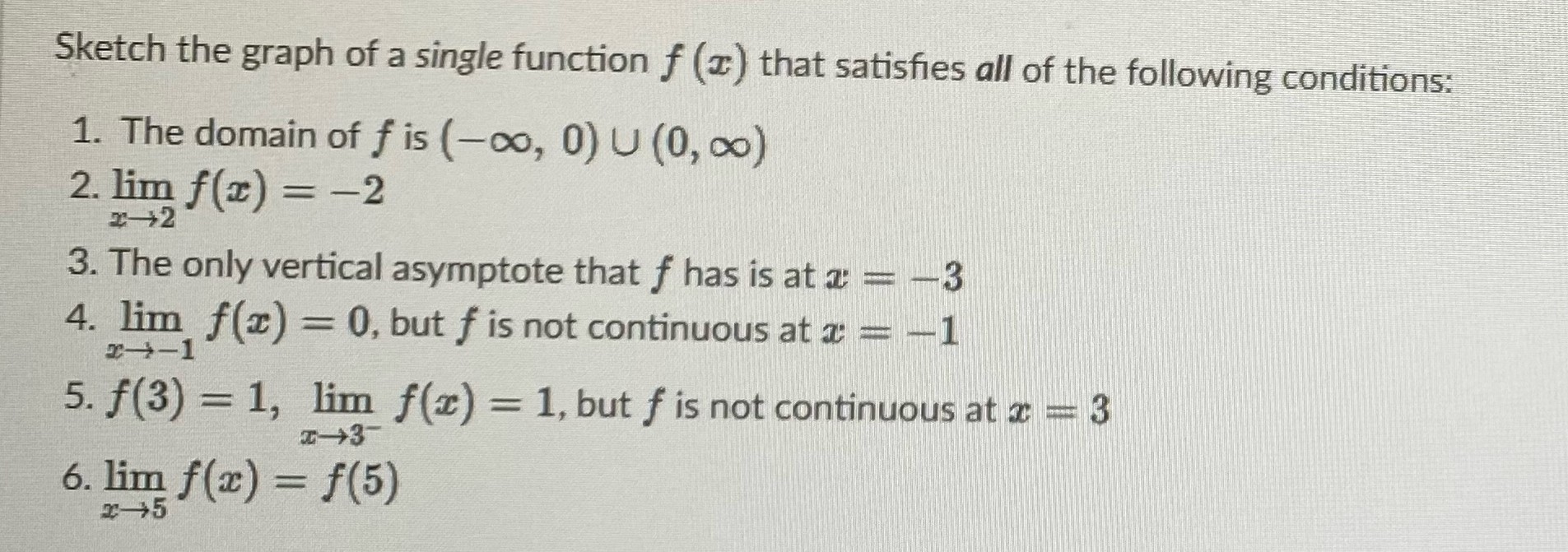 Solved Sketch the graph of a single function f(x) that | Chegg.com