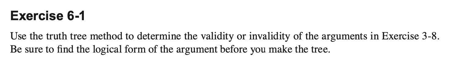 Use the truth tree method to determine the validity | Chegg.com