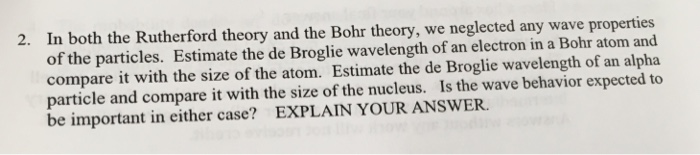 Solved In both the Rutherford theory and the Bohr theory, we | Chegg.com