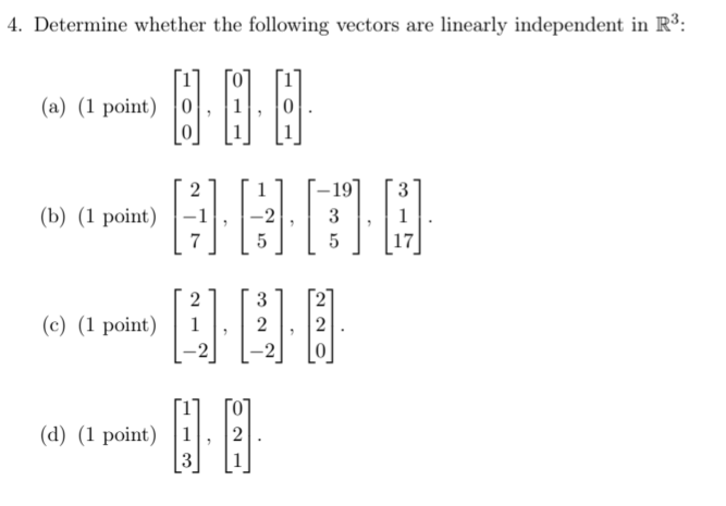 Solved Determine whether the following vectors are linearly | Chegg.com