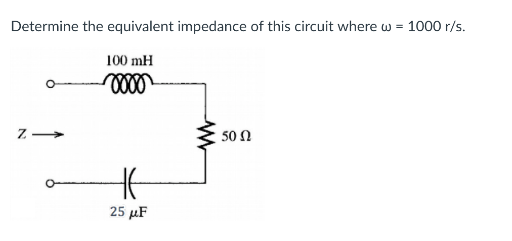 Solved Determine the equivalent impedance of this circuit | Chegg.com
