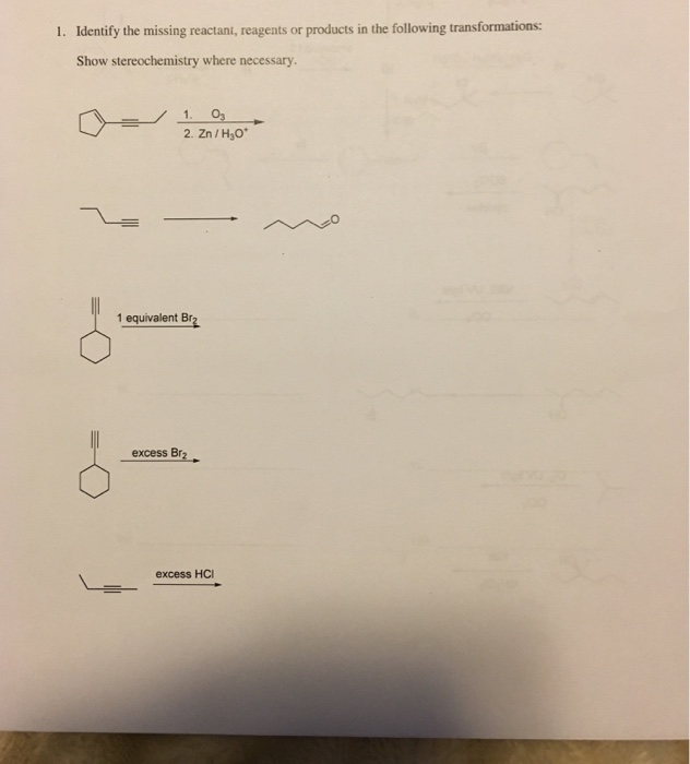 Solved 1. Identify the missing reactant, reagents or | Chegg.com Solved 1. Identify the missing reactant, reagents or | Chegg.com