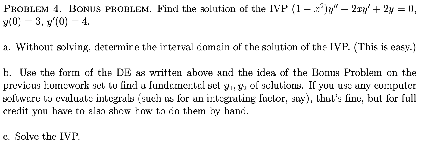 Solved - PROBLEM 4. BONUS PROBLEM. Find the solution of the | Chegg.com