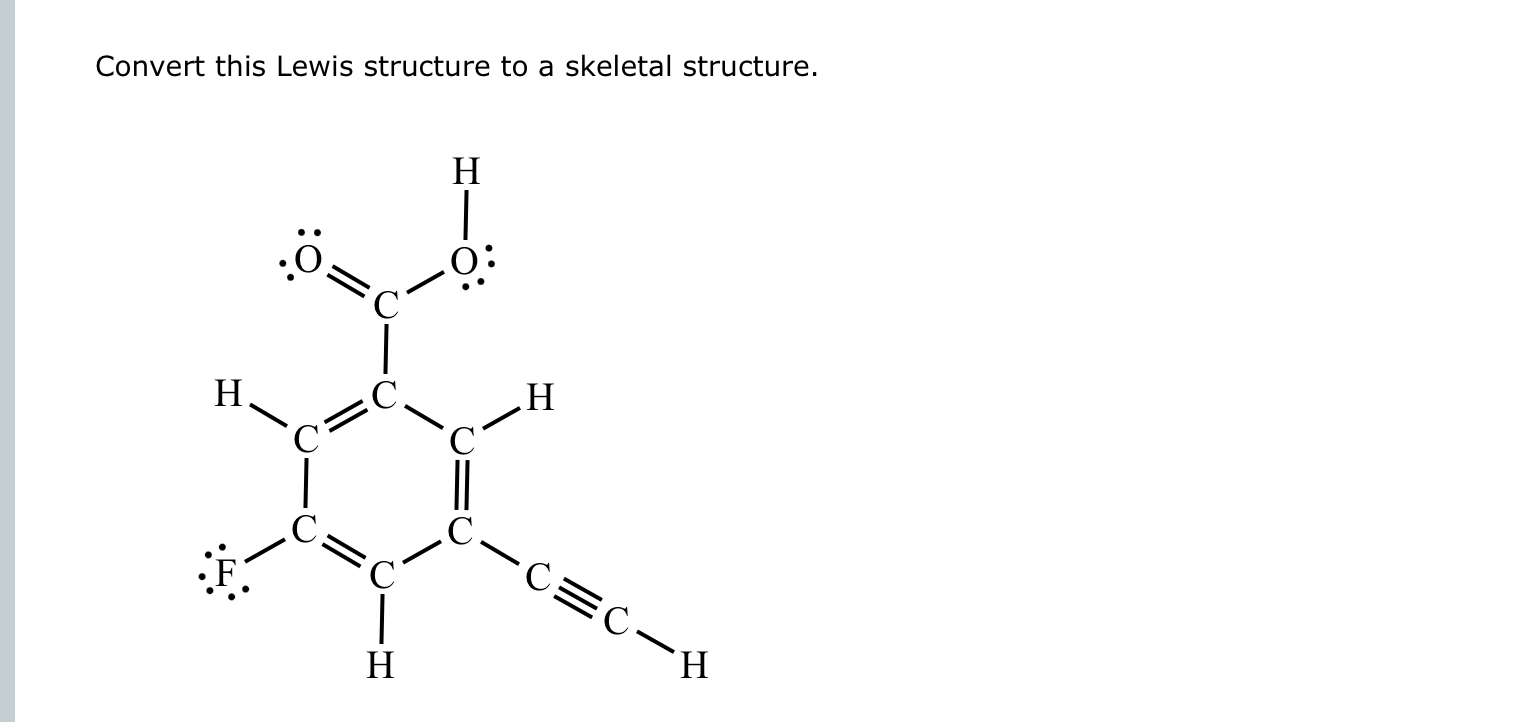Solved Convert this Lewis structure to a skeletal structure. | Chegg.com