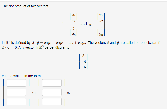 The dot product of two vectors x=⎣⎡x1x2⋮xn⎦⎤ and | Chegg.com