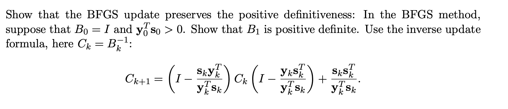 Show that the BFGS update preserves the positive | Chegg.com