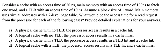 Solved Consider a cache with an access time of 20 ns, main | Chegg.com