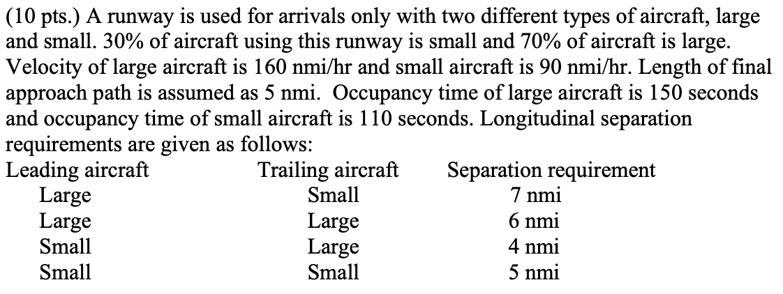 Solved (10 pts.) A runway is used for arrivals only with two | Chegg.com