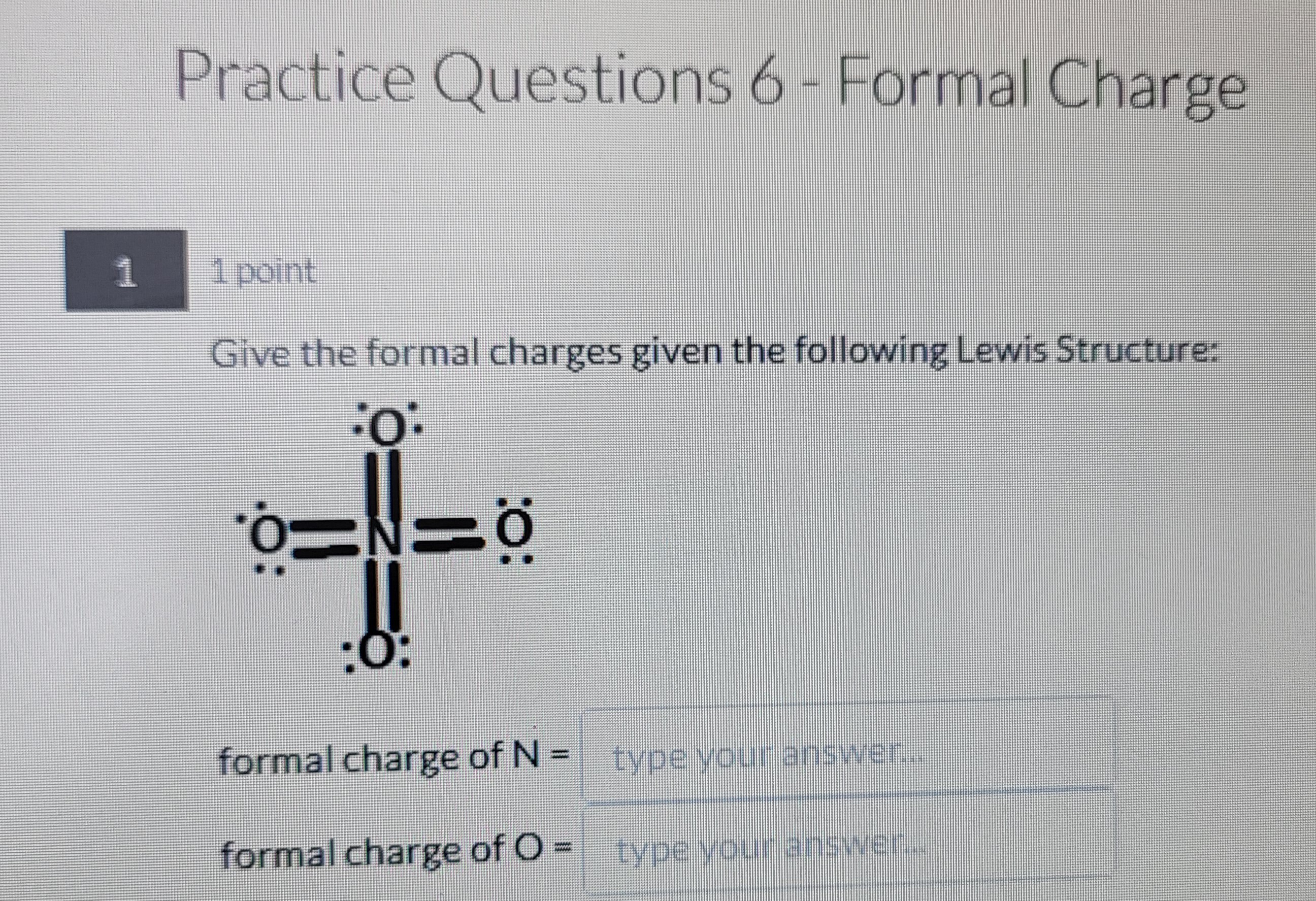 Solved Practice Questions 6 - Formal Charge 1 point Give the | Chegg.com