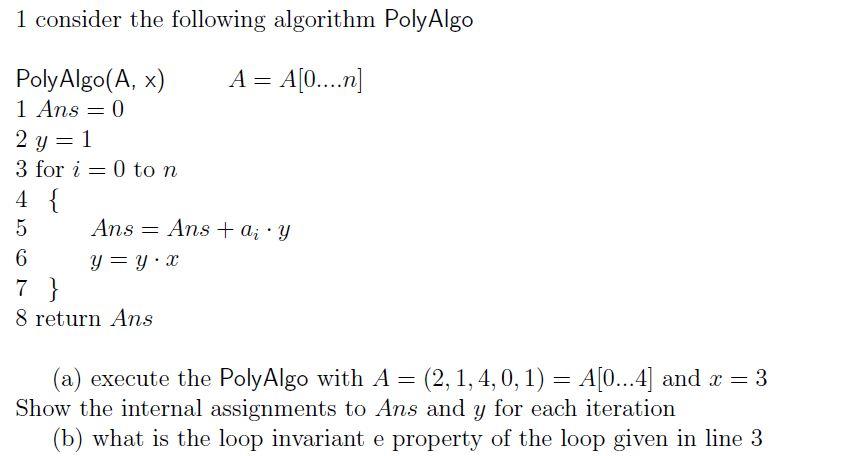 Solved 1 consider the following algorithm Poly Algo Poly | Chegg.com