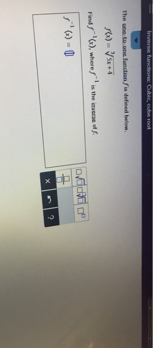 Solved Inverse Functions Cubic Cube Root The Fis Defined