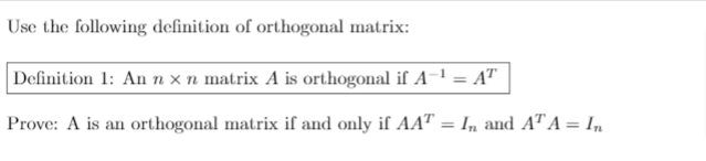 Solved Use the following definition of orthogonal matrix: | Chegg.com