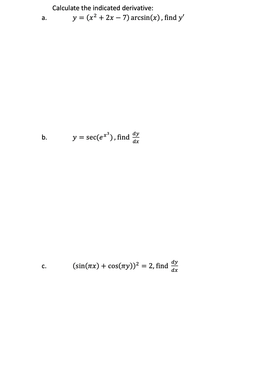Solved Calculate the indicated derivative: | Chegg.com