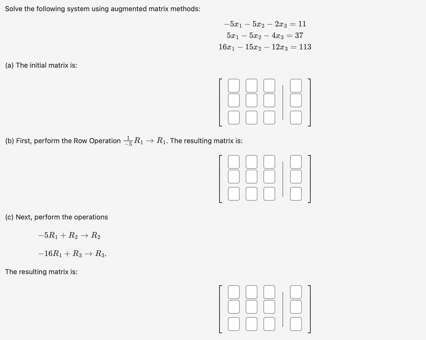 Solved Solve the following system using augmented matrix | Chegg.com