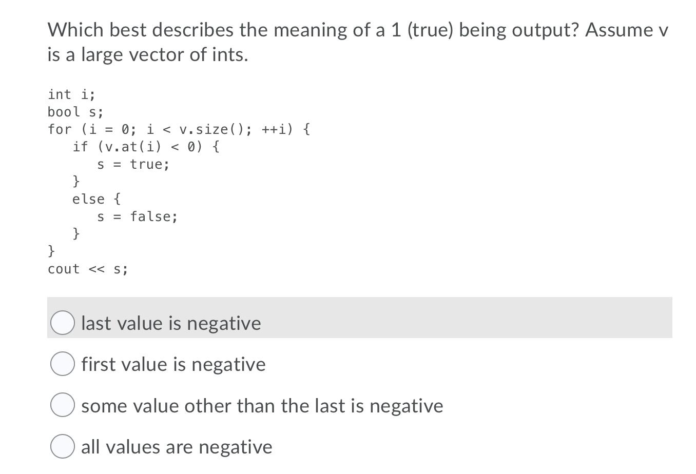 Solved Which Best Describes The Meaning Of A 1 true Being Chegg