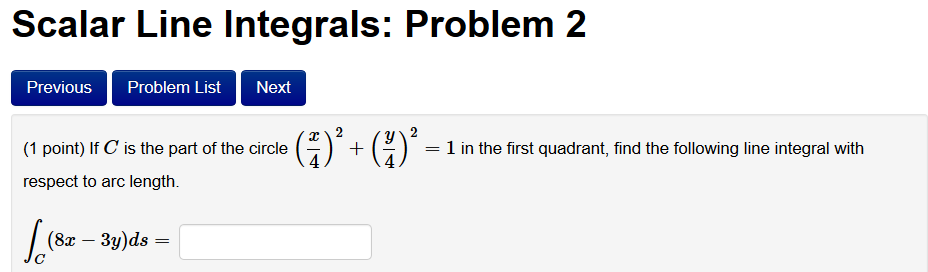 Solved Scalar Line Integrals: Problem 2 Previous Problem | Chegg.com