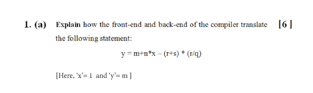 Solved 1. (a) Explain how the front-end and back-end of the | Chegg.com