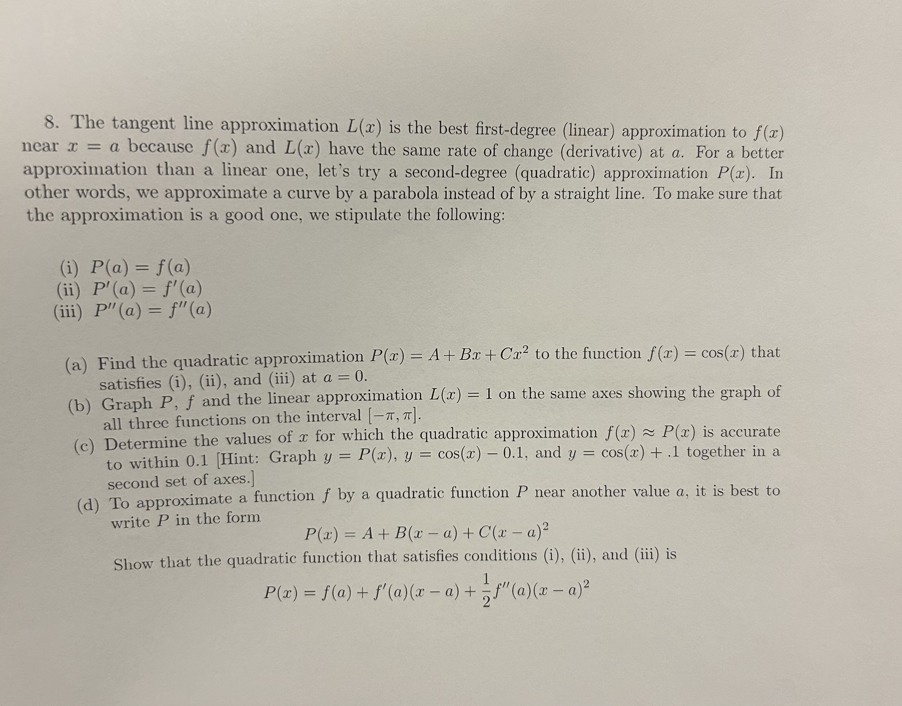 Solved The tangent line approximation L(x) ﻿is the best | Chegg.com