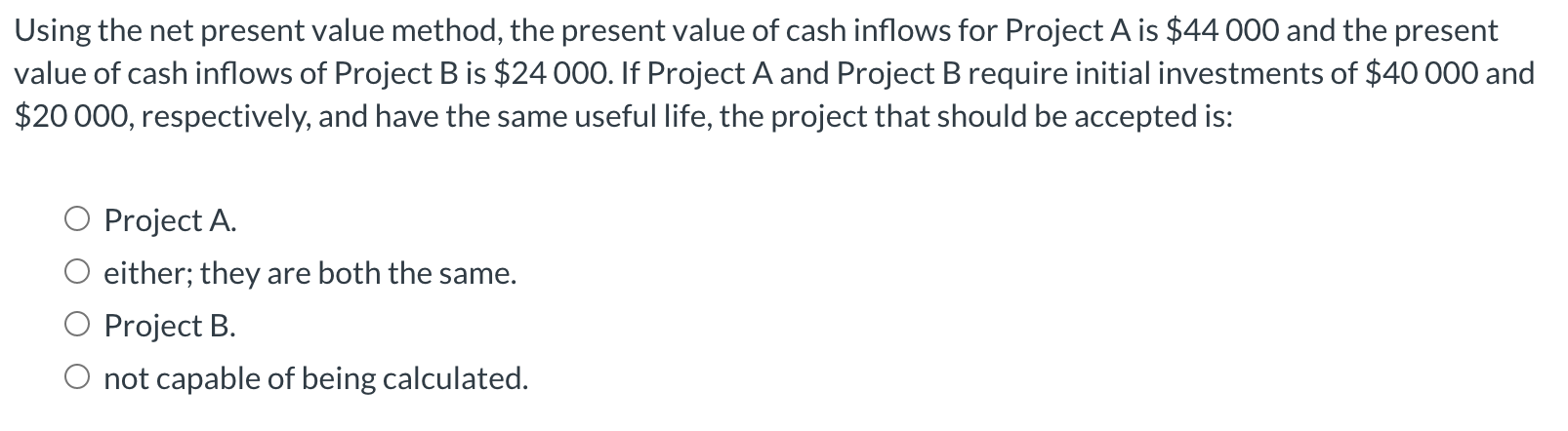 Solved Using the net present value method, the present value | Chegg.com