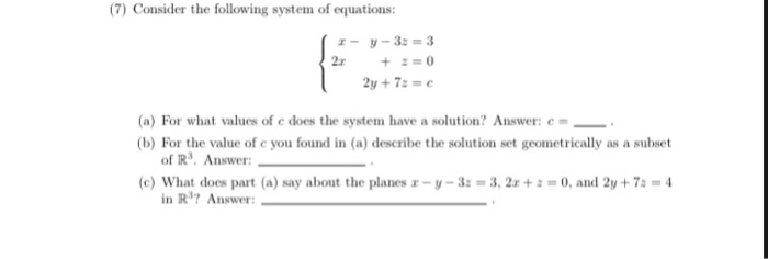 Solved (7) Consider the following system of equations: 2- 2x | Chegg.com