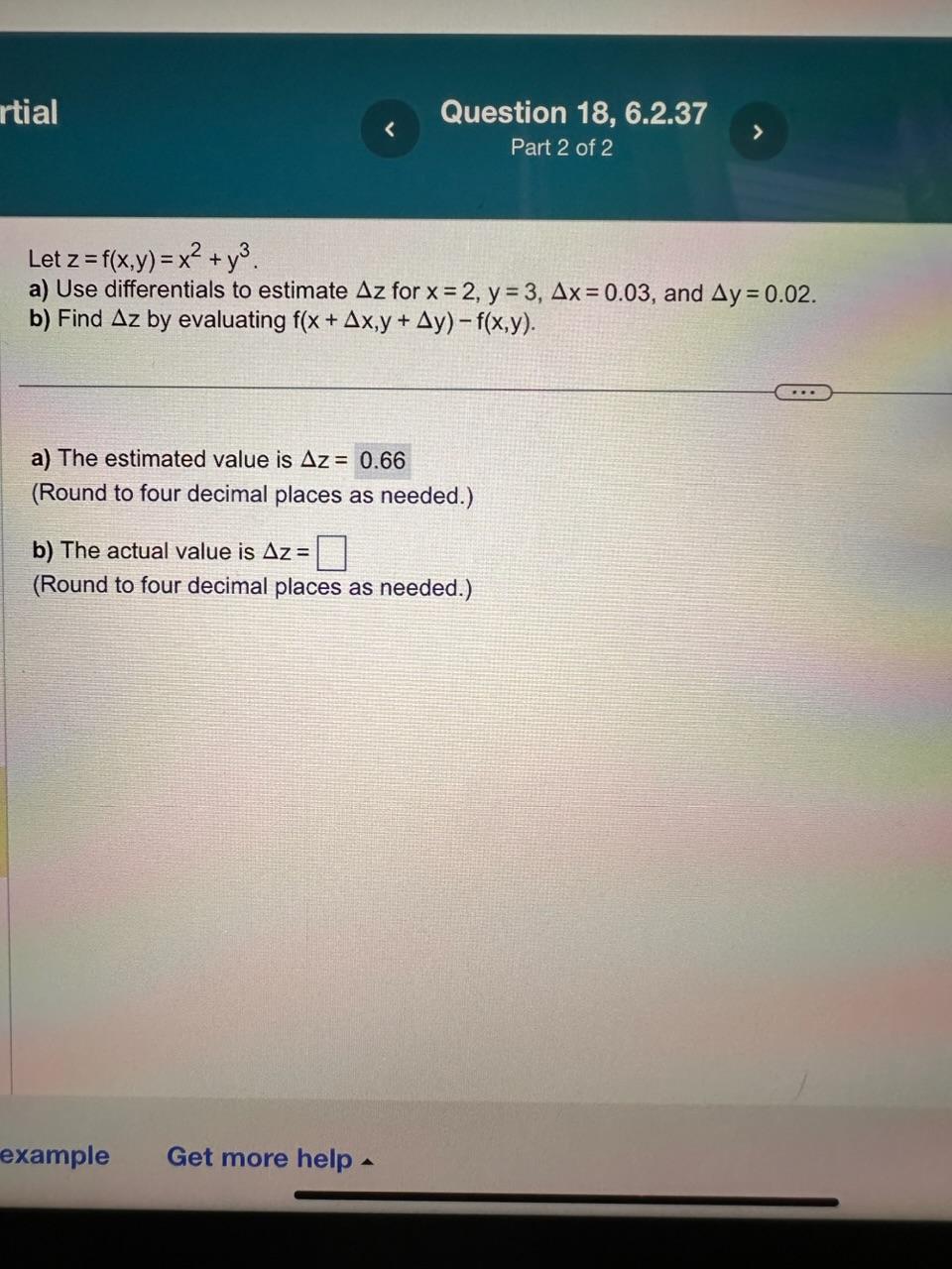 Solved Let z=f(x,y)=x2+y3 a) Use differentials to estimate | Chegg.com