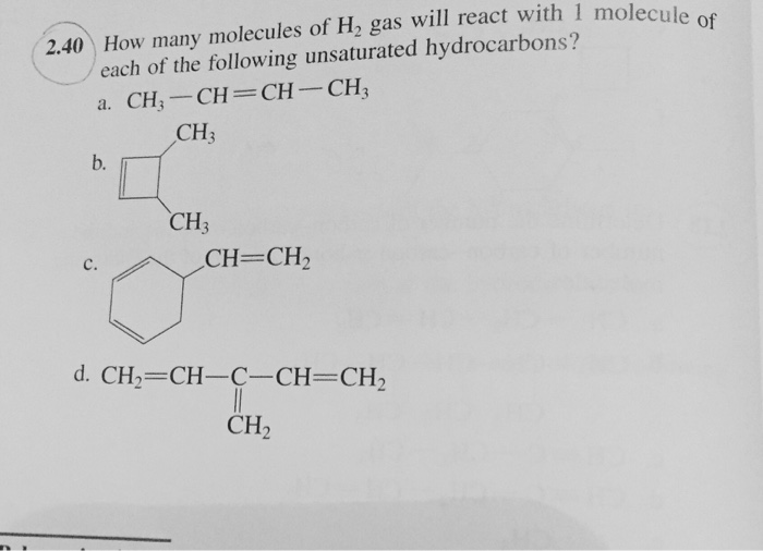 Solved How many molecules H_2 gas will react with 1 molecule | Chegg.com