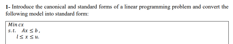 Solved 1- ﻿Introduce the canonical and standard forms of a | Chegg.com