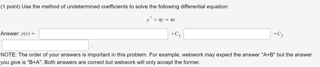 Solved (1 point) Use the method of undetermined coefficients | Chegg.com