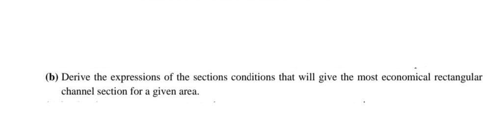 Solved (b) Derive the expressions of the sections conditions | Chegg.com