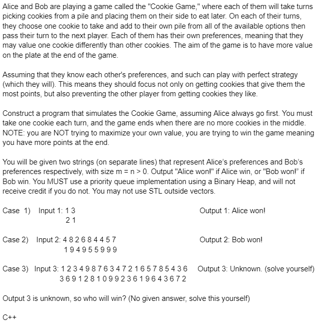 Solved Alice and Bob are playing a game called the "Cookie | Chegg.com