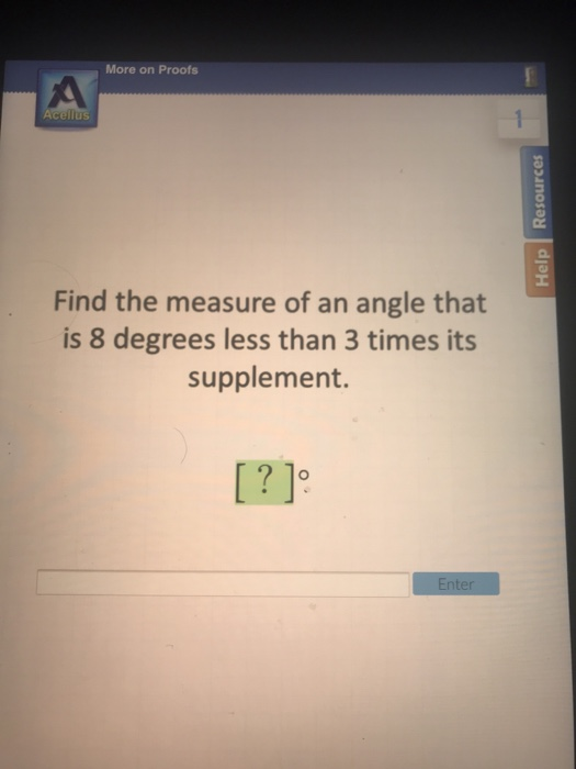 Solved More on Proofs Acellus Find the measure of an angle | Chegg.com