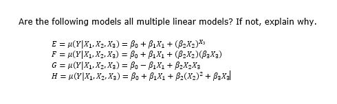 Solved Are the following models all multiple linear models? | Chegg.com