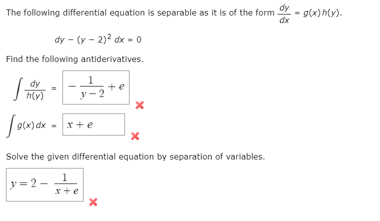 Solved The following differential equation is separable as | Chegg.com