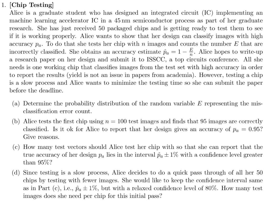 Solved 1. (Chip Testing] Alice is a graduate student who has | Chegg.com