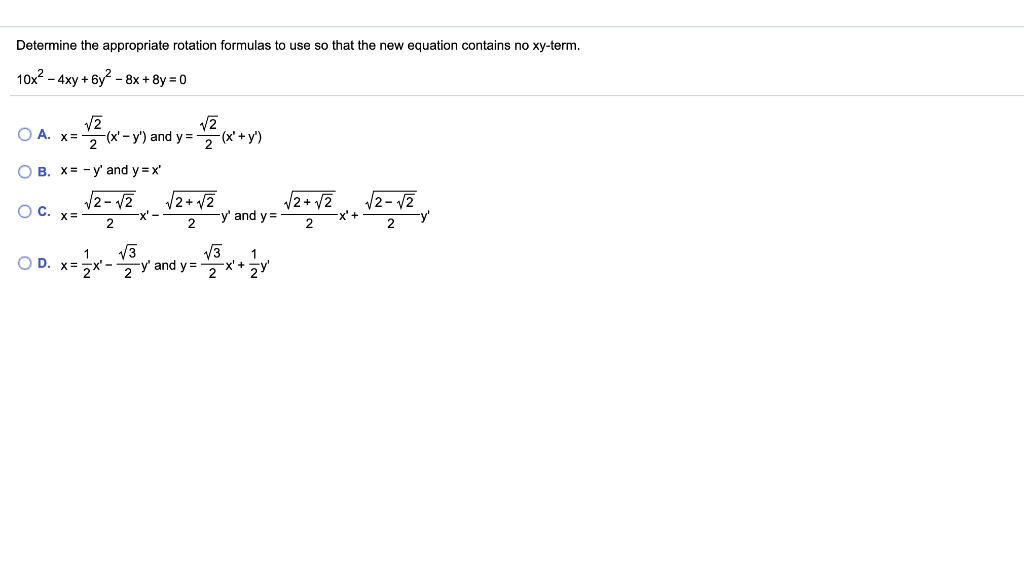 Solved Determine the appropriate rotation formulas to use so | Chegg.com