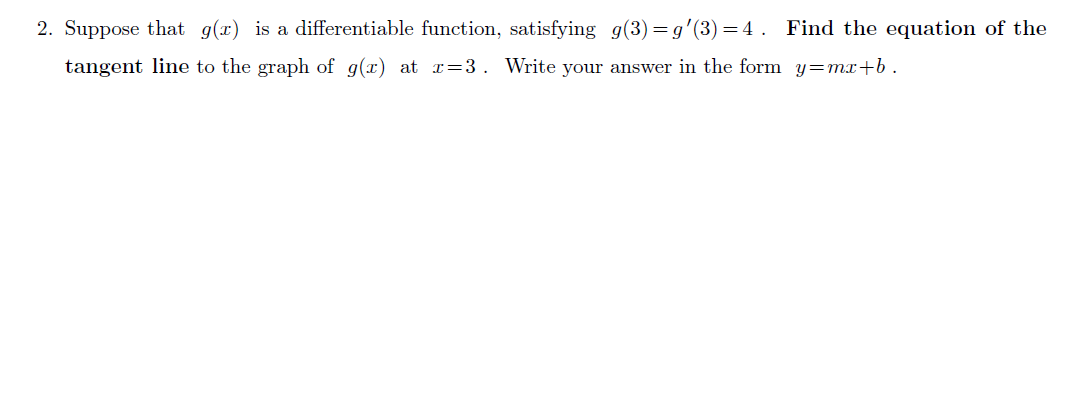 Solved 2. Suppose that g(x) is a differentiable function, | Chegg.com