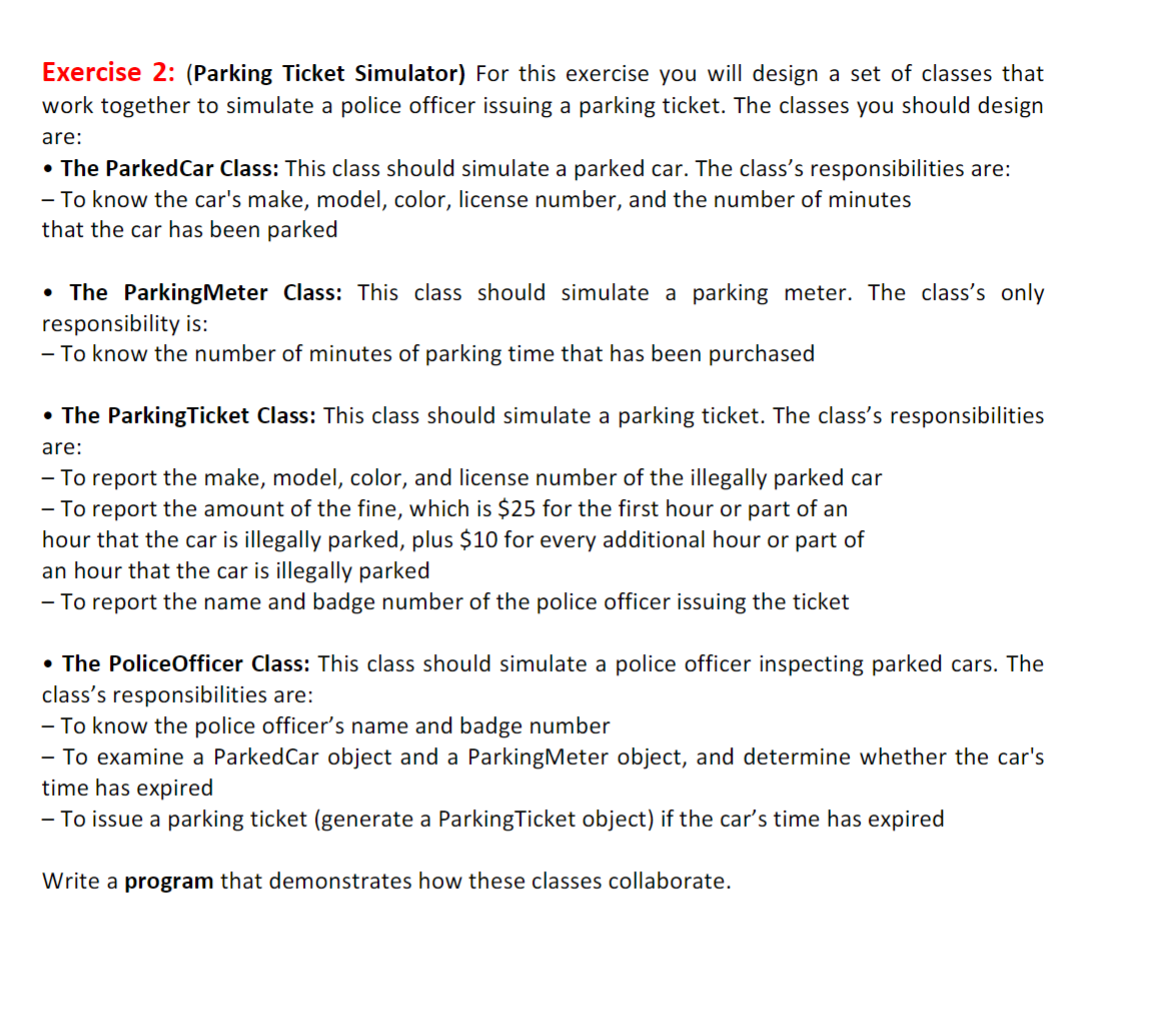 Solved Exercise 2: (Parking Ticket Simulator) For this | Chegg.com