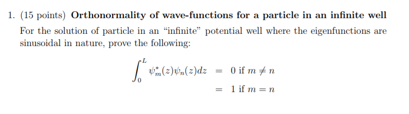 Solved 1. (15 points) Orthonormality of wave-functions for a | Chegg.com