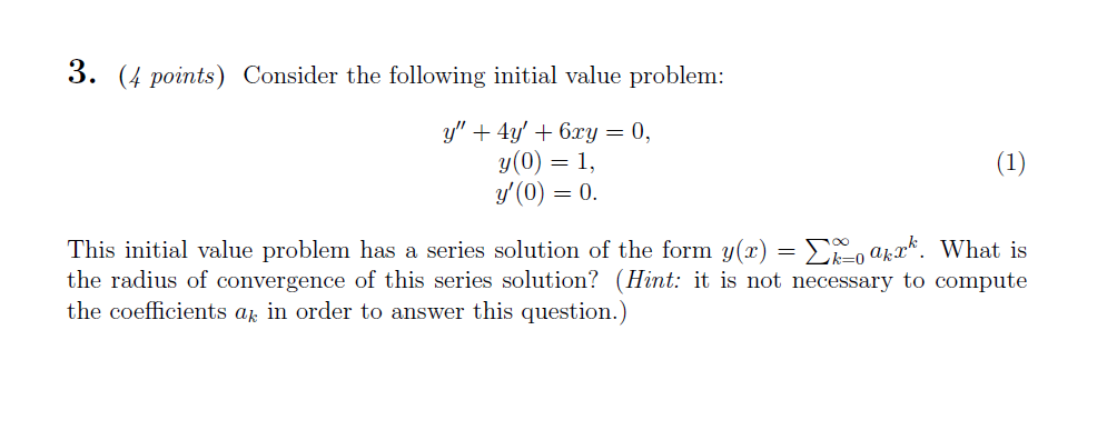 Solved 3. (4 points) Consider the following initial value | Chegg.com