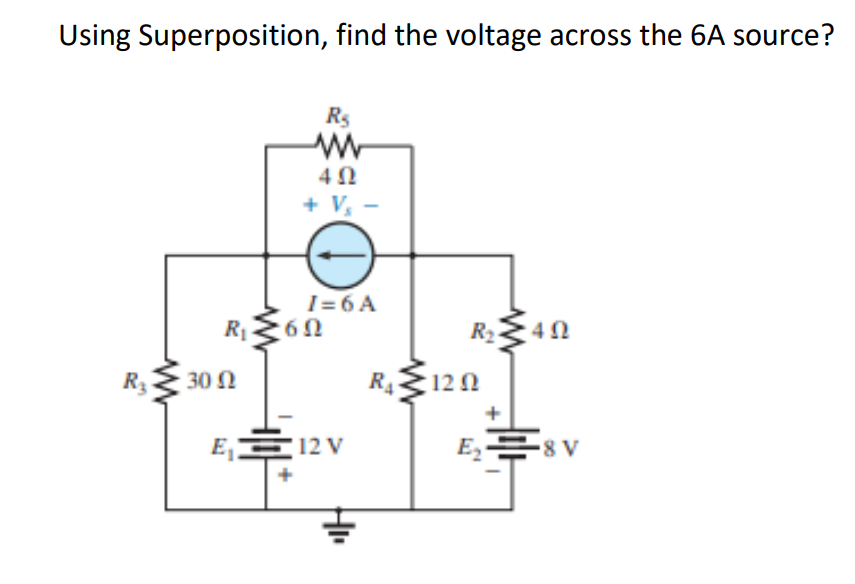 Solved Using Superposition, find the voltage across the 6 A | Chegg.com