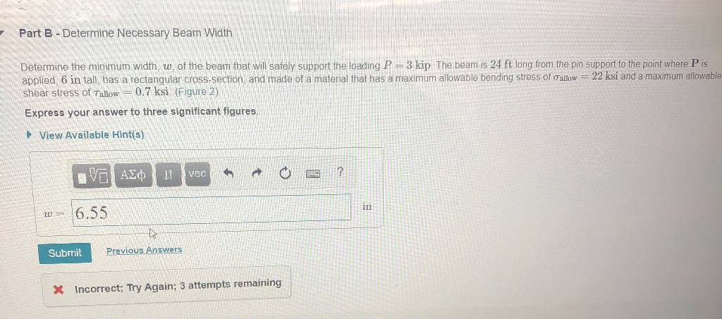 Solved Part B - Determine Necessary Beam Width Determine the | Chegg.com