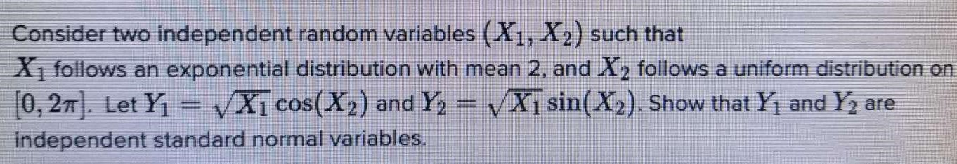 Solved Consider two independent random variables (X1, X2) | Chegg.com