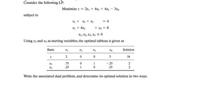 Solved Consider the following LP Maximize z = 2x1 + 4x2 + | Chegg.com