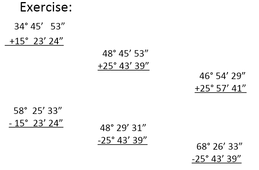 Solved Exercise: 34° 45' 53" +15° 23' 24" 48° 45' 53" +25° | Chegg.com