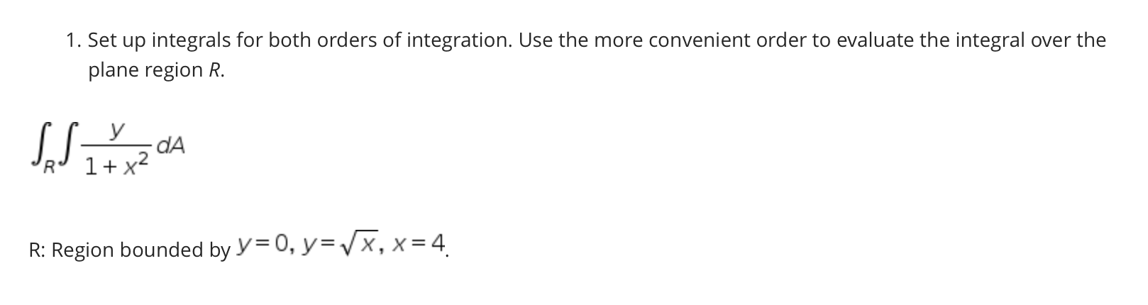 Solved 1. Set up integrals for both orders of integration. | Chegg.com