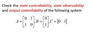 Solved Check the state controllability, state observability | Chegg.com